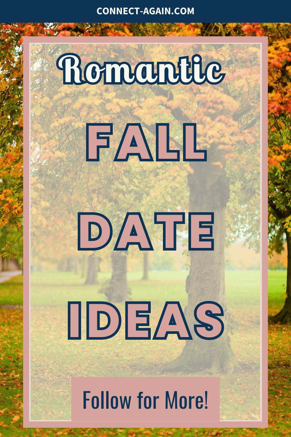 80 Fun Fall Date Ideas that are Romantic and Cozy - Connect Again