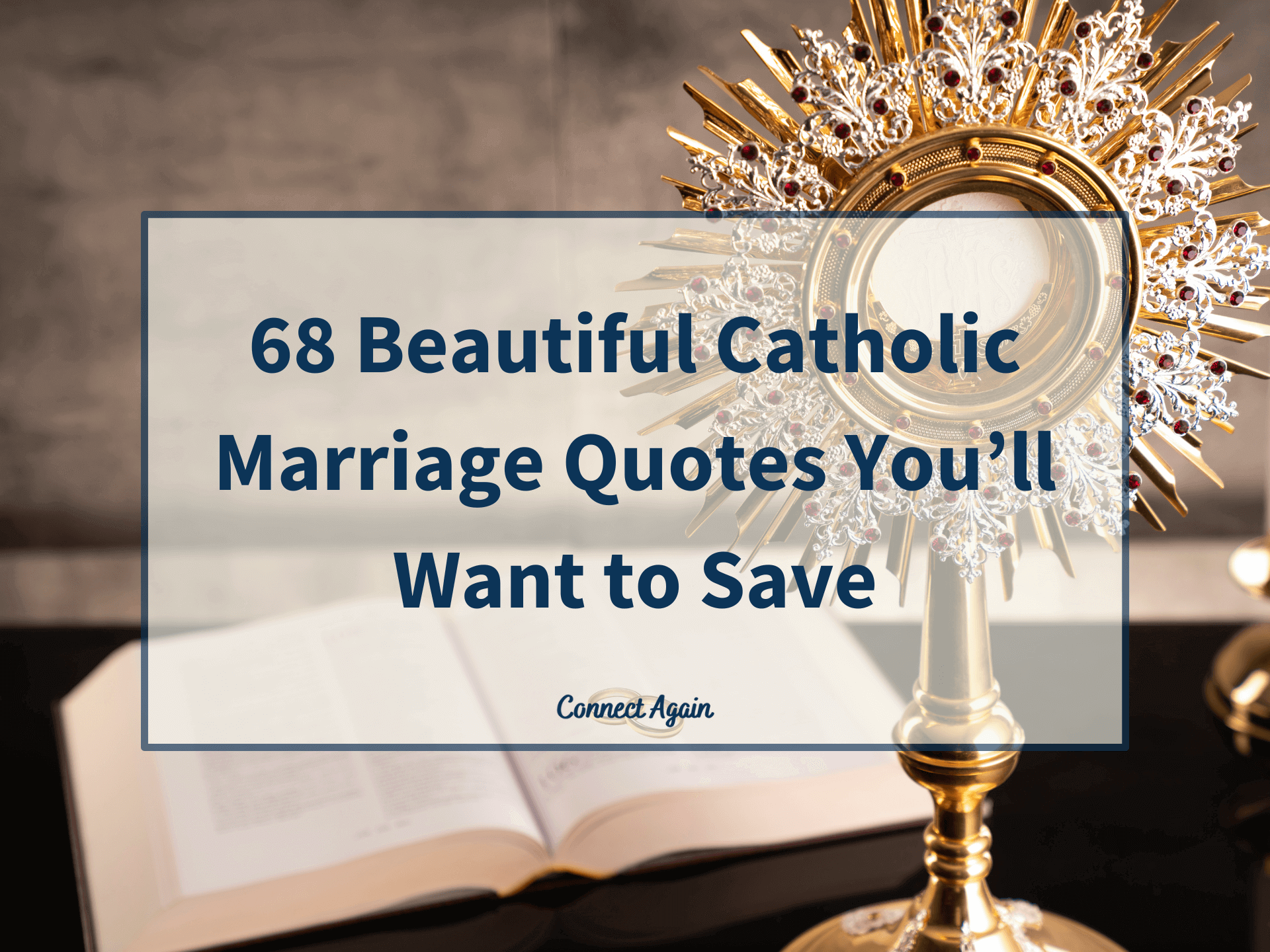 68 Beautiful Catholic Marriage Quotes You'll Want To Save - Connect Again
