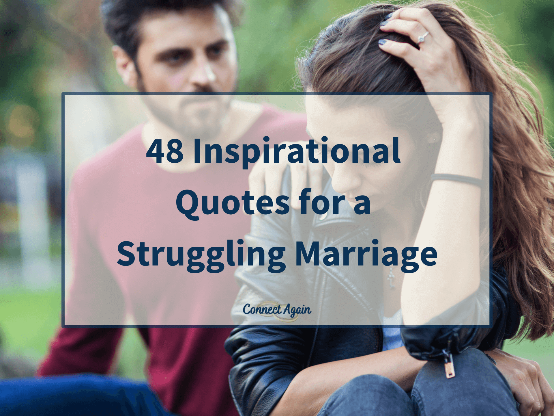 48 Inspirational Quotes for a Struggling Marriage - Connect Again